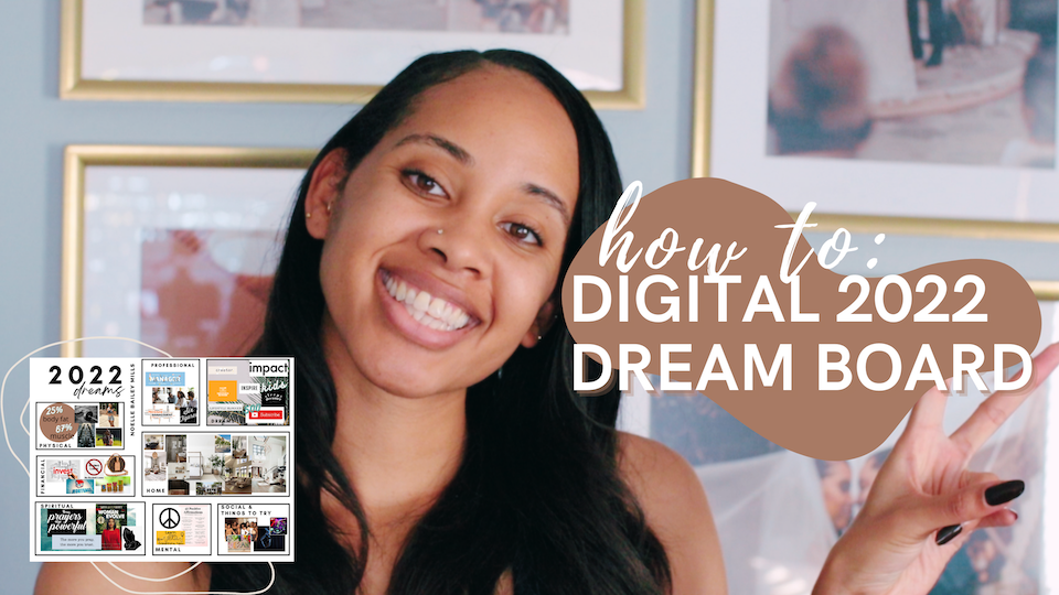 How To: 2022 Digital Dream Board - Noelle Daydream